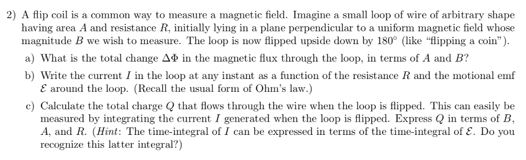 Solved 2) A flip coil is a common way to measure a magnetic | Chegg.com