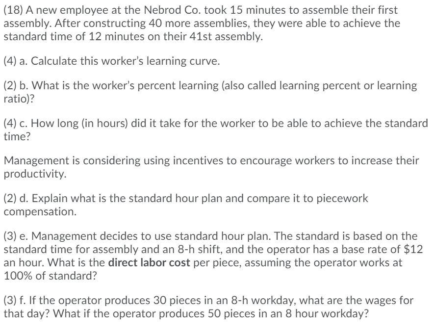 (18) A new employee at the Nebrod Co. took 15 minutes | Chegg.com