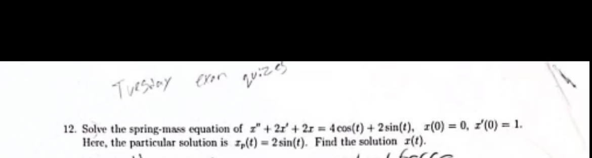 Solved 12. Solve the spring-mass equation of | Chegg.com