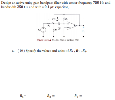 Design an active unity-gain bandpass filter with | Chegg.com