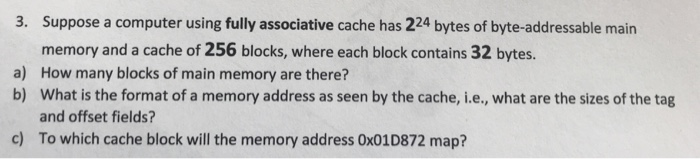 Solved Suppose a computer using fully associative cache has | Chegg.com