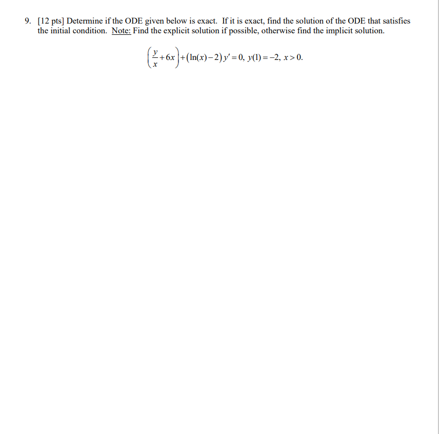 Solved 9. [12 pts] Determine if the ODE given below is | Chegg.com
