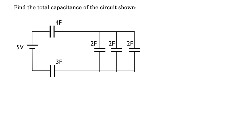 Solved Find the total capacitance of the circuit shown: | Chegg.com