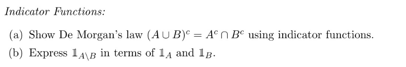 Solved Indicator Functions A Show De Morgans Law Au B