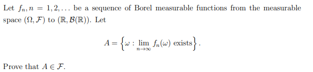 Solved Let Fn N 1 2 … Be A Sequence Of Borel Measurable