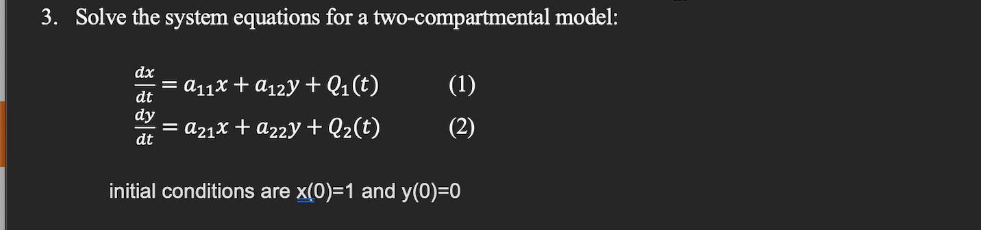 Solve the system equations for a two-compartmental | Chegg.com
