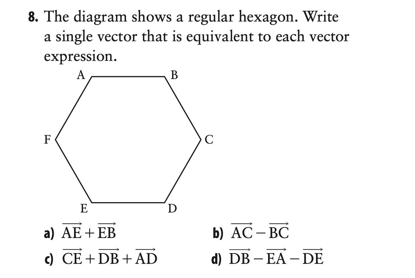 Solved 8. The diagram shows a regular hexagon. Write a | Chegg.com