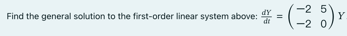 Solved Find the general solution to the first-order linear | Chegg.com