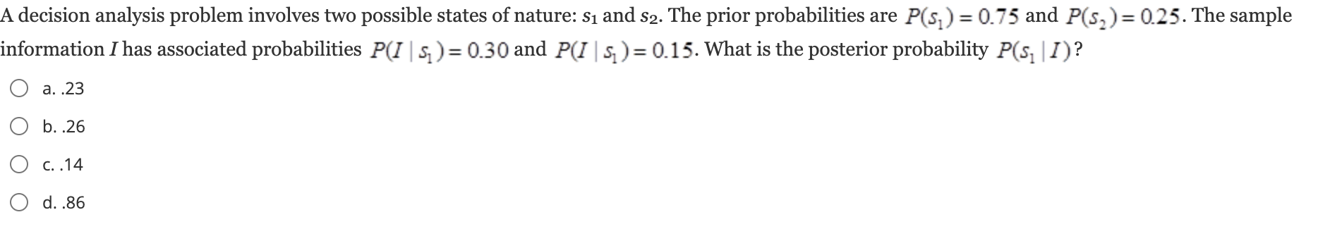Solved A decision analysis problem involves two possible | Chegg.com