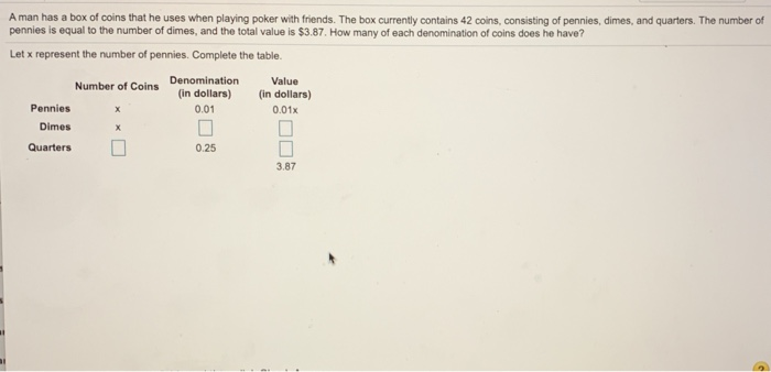Solved A man has a box of coins that he uses when playing | Chegg.com