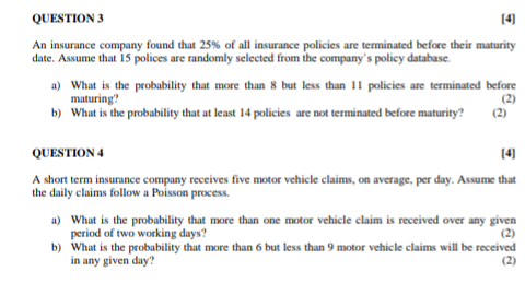 Solved QUESTION 3 An insurance company found that 25% of all | Chegg.com