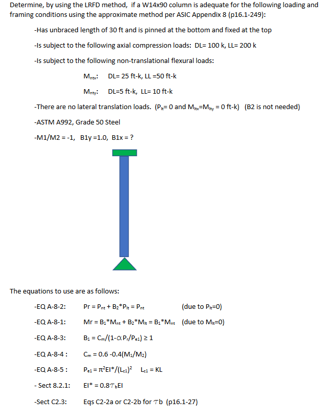 Solved Determine, by using the LRFD method, if a W14x90 | Chegg.com