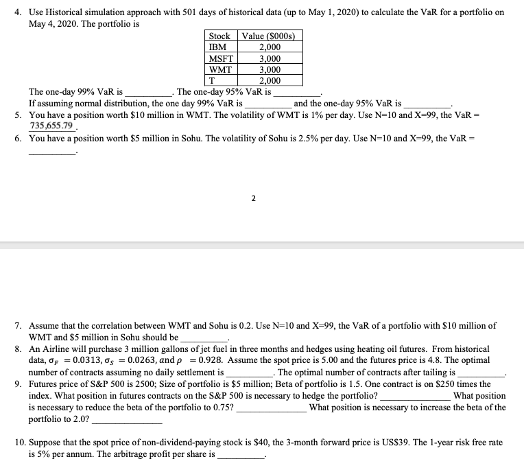 4. Use Historical simulation approach with 501 days | Chegg.com