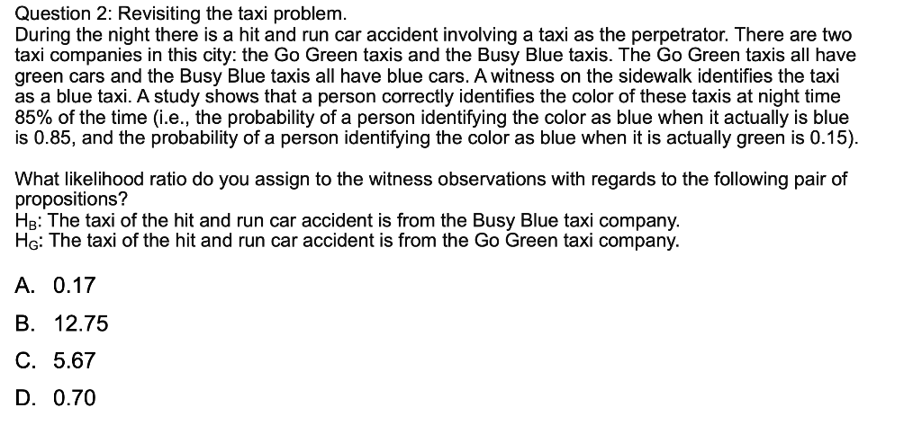 Solved Question 2: Revisiting the taxi problem. During the | Chegg.com