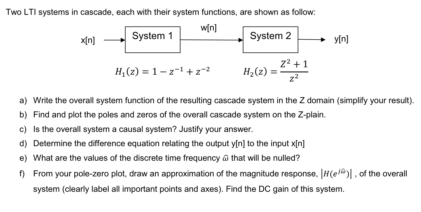 Solved a) ﻿Write the overall system function of the | Chegg.com