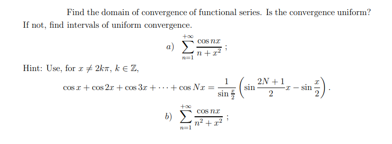 Solved Find the domain of convergence of functional series. | Chegg.com