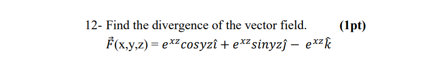 Solved Find the divergence of the vector field. | Chegg.com