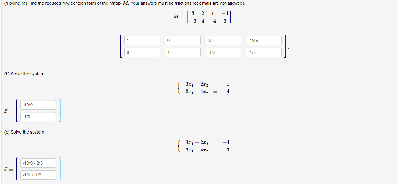 Solved (1 ﻿point) (a) ﻿Find the reduced row echelon form of | Chegg.com