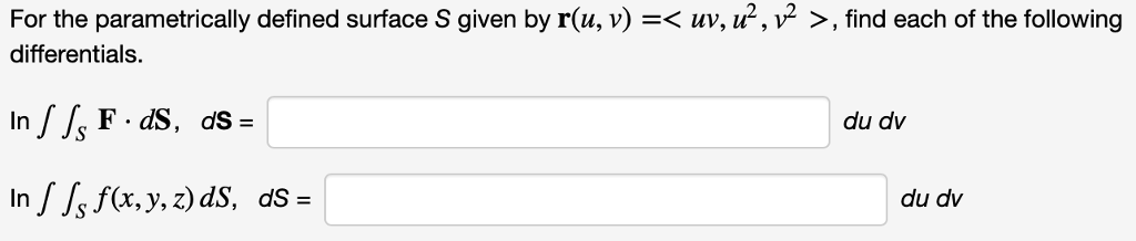 Solved For the parametrically defined surface S given by | Chegg.com