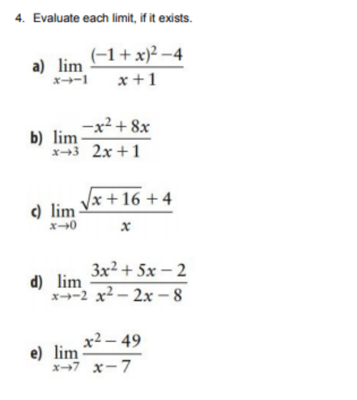 Solved 4. Evaluate each limit, if it exists. a) | Chegg.com