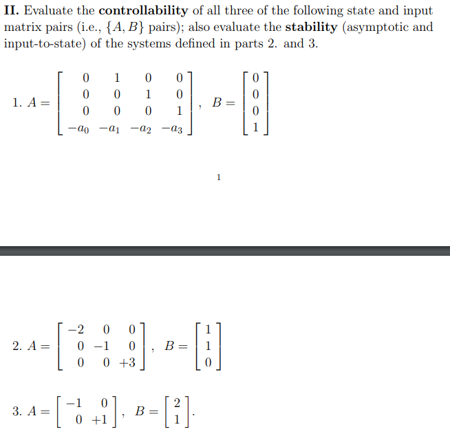Solved II. Evaluate the controllability of all three of the | Chegg.com