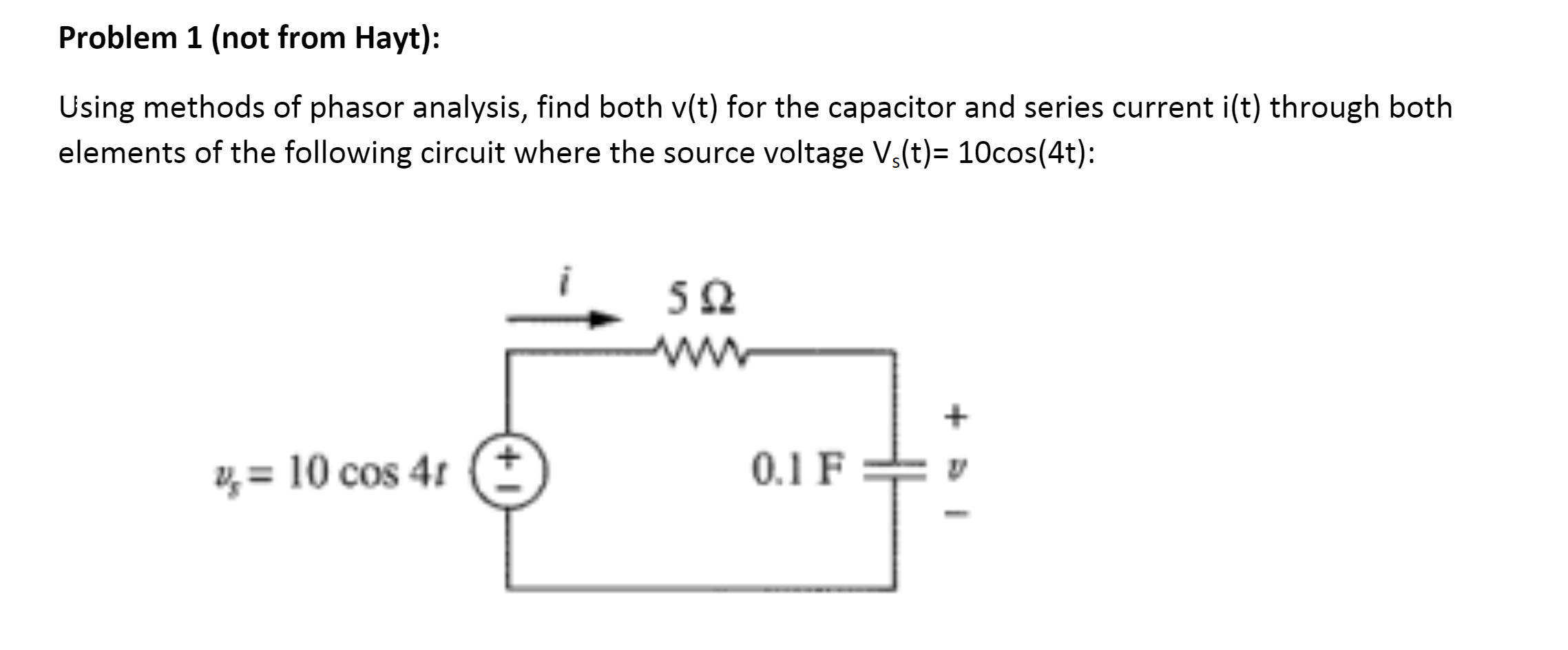 Solved Problem 1 (not from Hayt): Using methods of phasor | Chegg.com