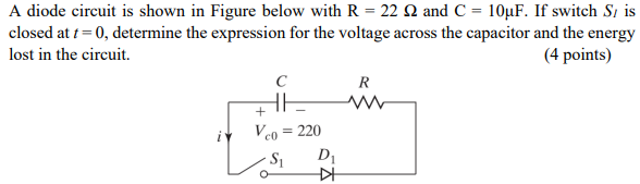 Solved A diode circuit is shown in Figure below with R=22Ω | Chegg.com