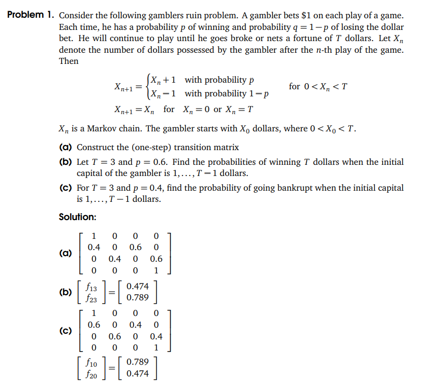 Solved 1. Consider the following gamblers ruin problem. A | Chegg.com