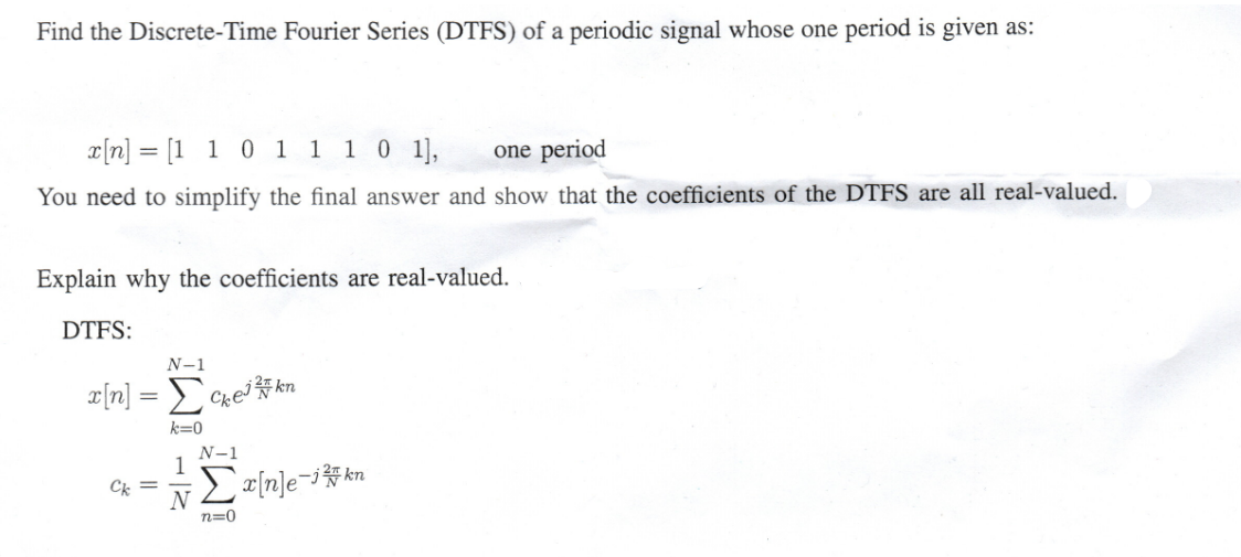Solved Find the Discrete-Time Fourier Series (DTFS) of a | Chegg.com