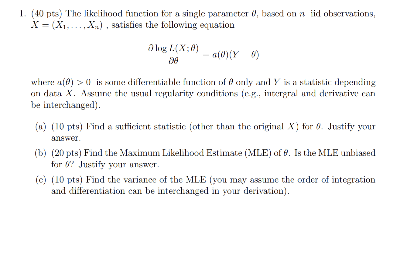 Solved 40 Pts The Likelihood Function For A Single 