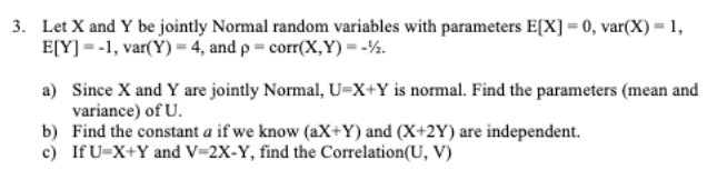 Solved 3. Let X and Y be jointly Normal random variables | Chegg.com