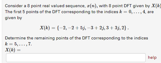 Solved Consider a 8 point real valued sequence, (n), with 8 | Chegg.com