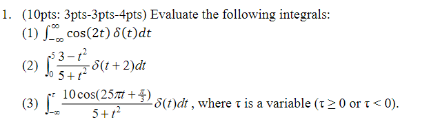 Solved 1. (10pts: 3 pts-3pts-4pts) Evaluate the following | Chegg.com