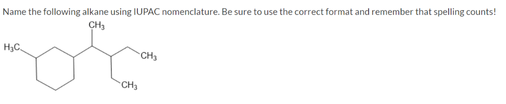 Solved Name the following alkane using IUPAC nomenclature. | Chegg.com