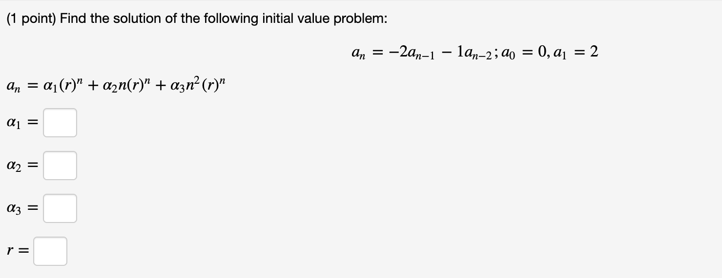 Solved This is Discrete Math. (1 point) Find the solution of | Chegg.com
