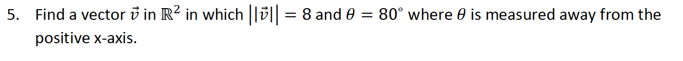Solved Find a vector vec(v) ﻿in R2 ﻿in which ||vec(v)||=8 | Chegg.com