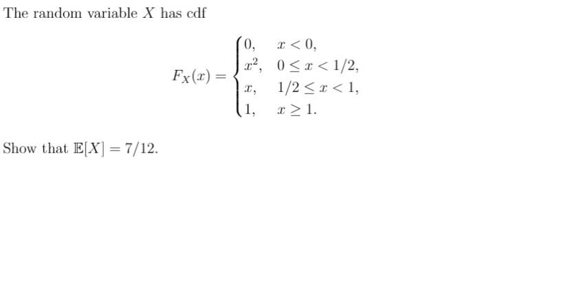 Solved The random variable X has cdf Fx(x) = 0, 1