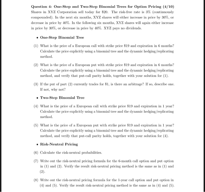 Solved Question 4: One-Step and Two-Step Binomial Trees for | Chegg.com Solved Question 4: One-Step and Two-Step Binomial Trees for | Chegg.com