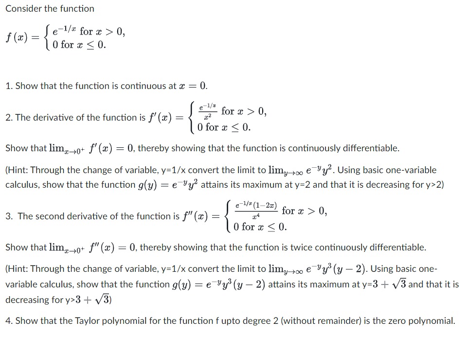 Solved Consider the functionf(x)={e-1x for x>00 for x≤0Show | Chegg.com