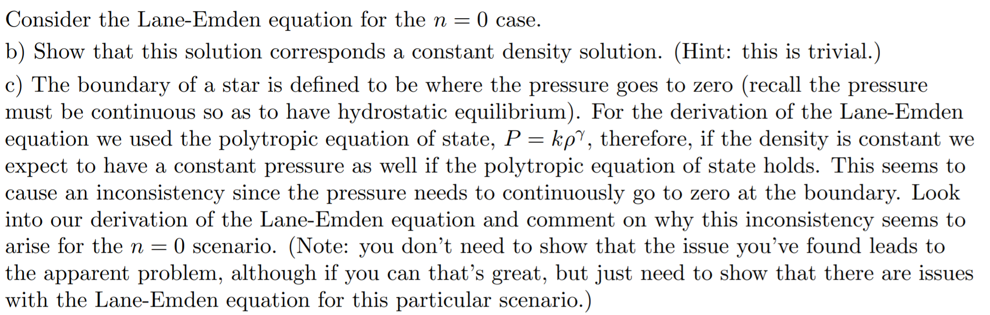 Solved Consider the Lane-Emden equation for the n = 0 case. | Chegg.com