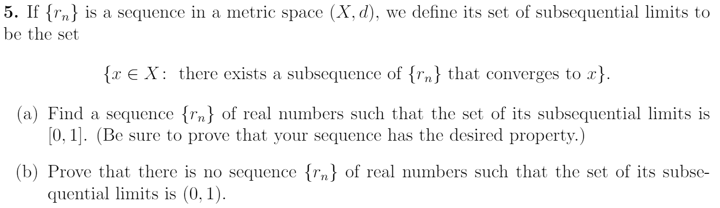 Solved 5. If {rn} is a sequence in a metric space (X,d), we | Chegg.com