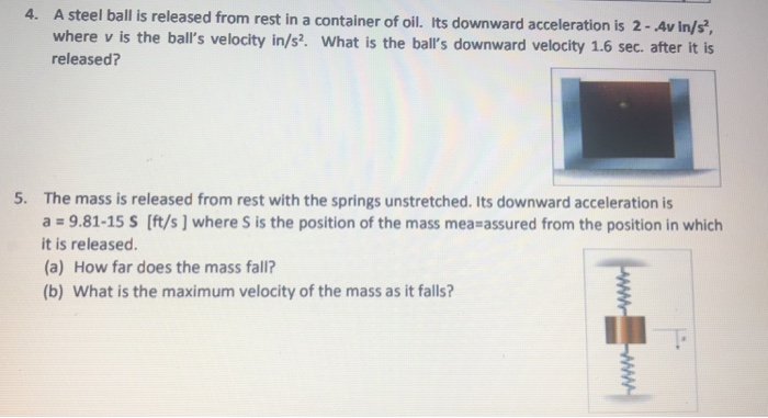 Solved 4. A steel ball is released from rest in a container | Chegg.com
