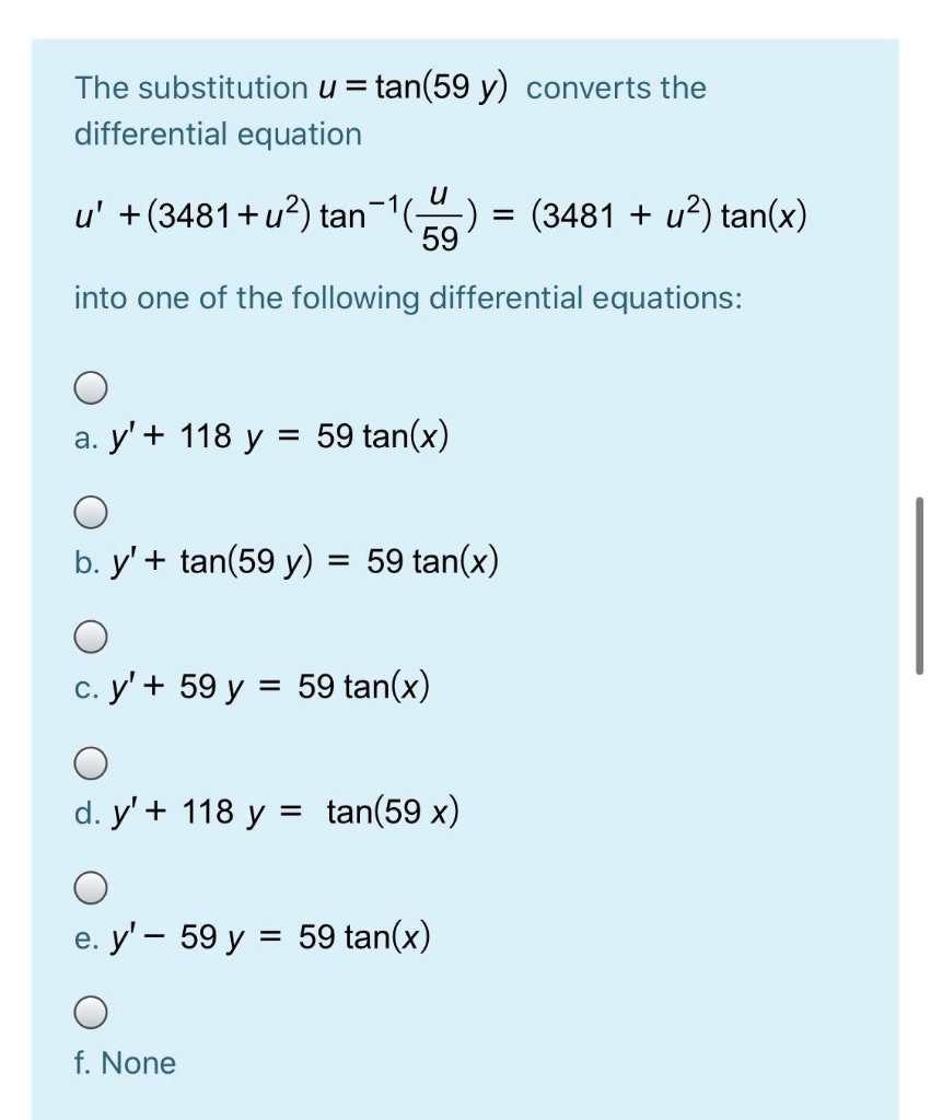 Solved The substitution u=tan(59 y) converts the | Chegg.com