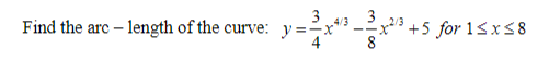Solved Find the arc - length of the curve: y=43x4/3−83x2/3+5 | Chegg.com