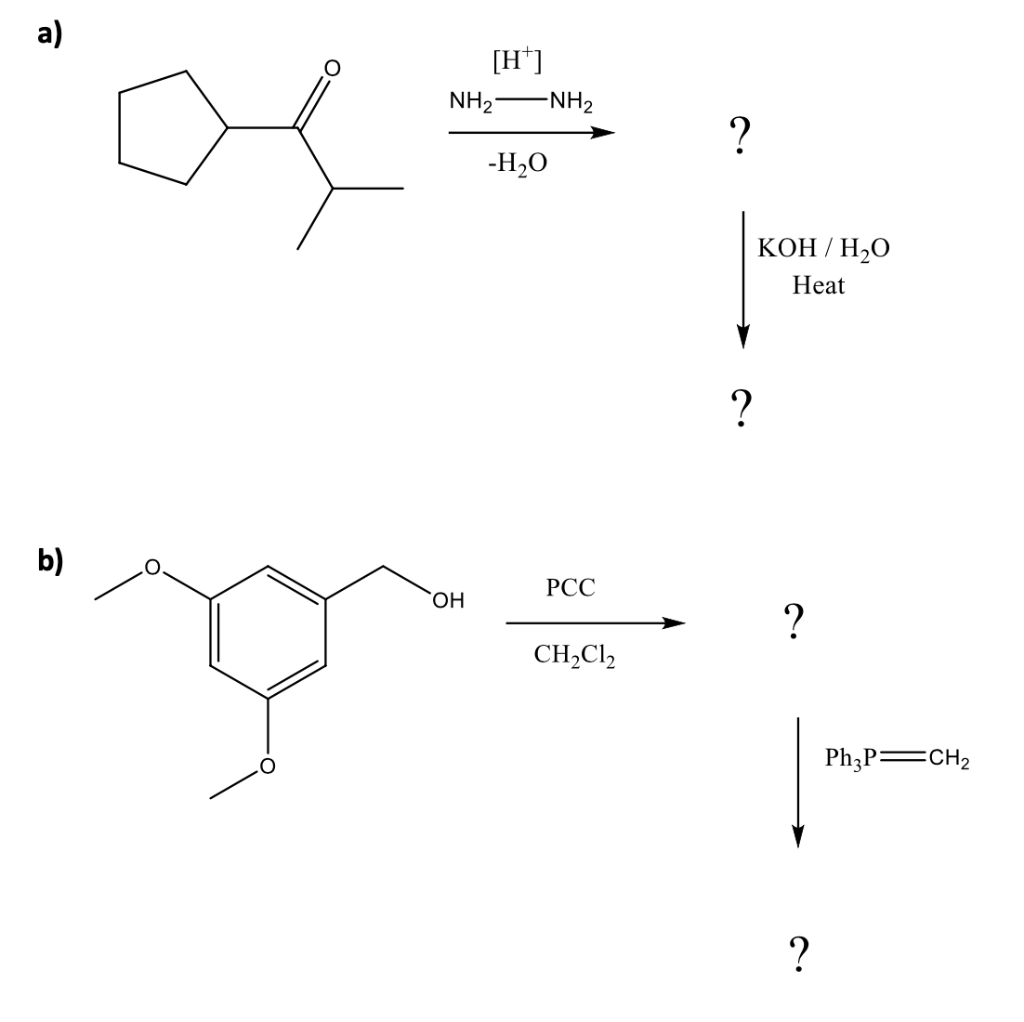 Solved a) [H] NH2 -NH2 ? -H2O KOH / H2O Heat ? b) PCC OH ? | Chegg.com