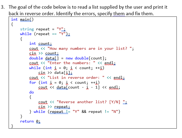 Solved The goal of the code below is to read a list supplied | Chegg.com