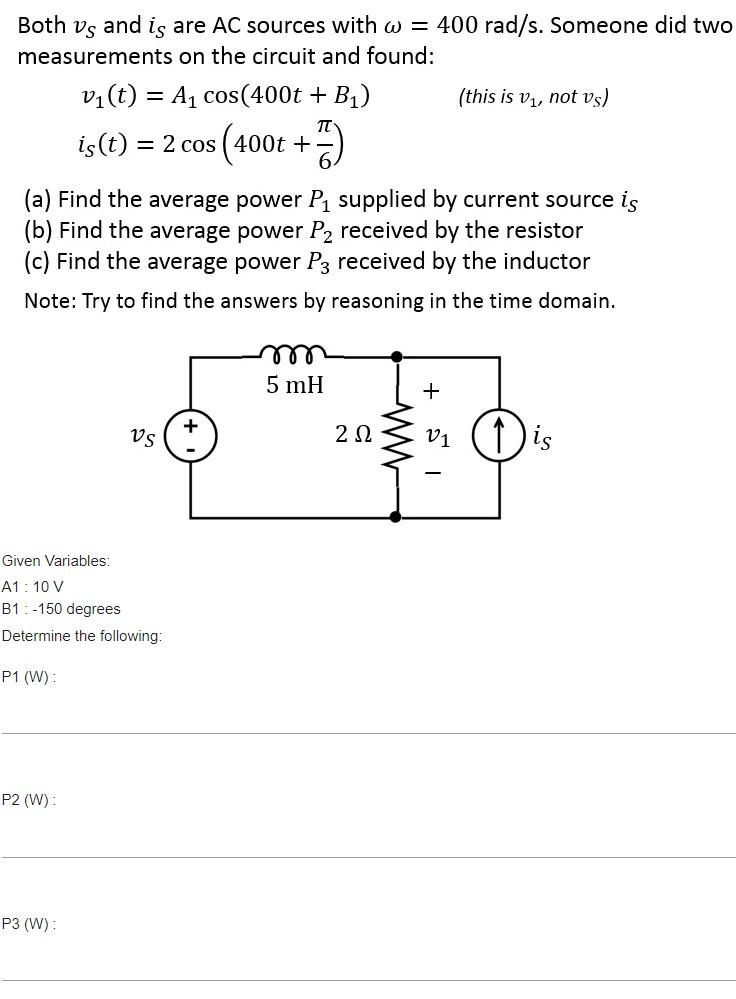 Solved Both vS and iS are AC sources with ω=400rad/s. | Chegg.com