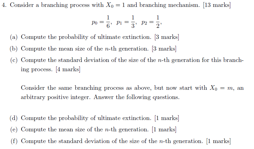 Solved 4. Consider a branching process with Xo = 1 and | Chegg.com