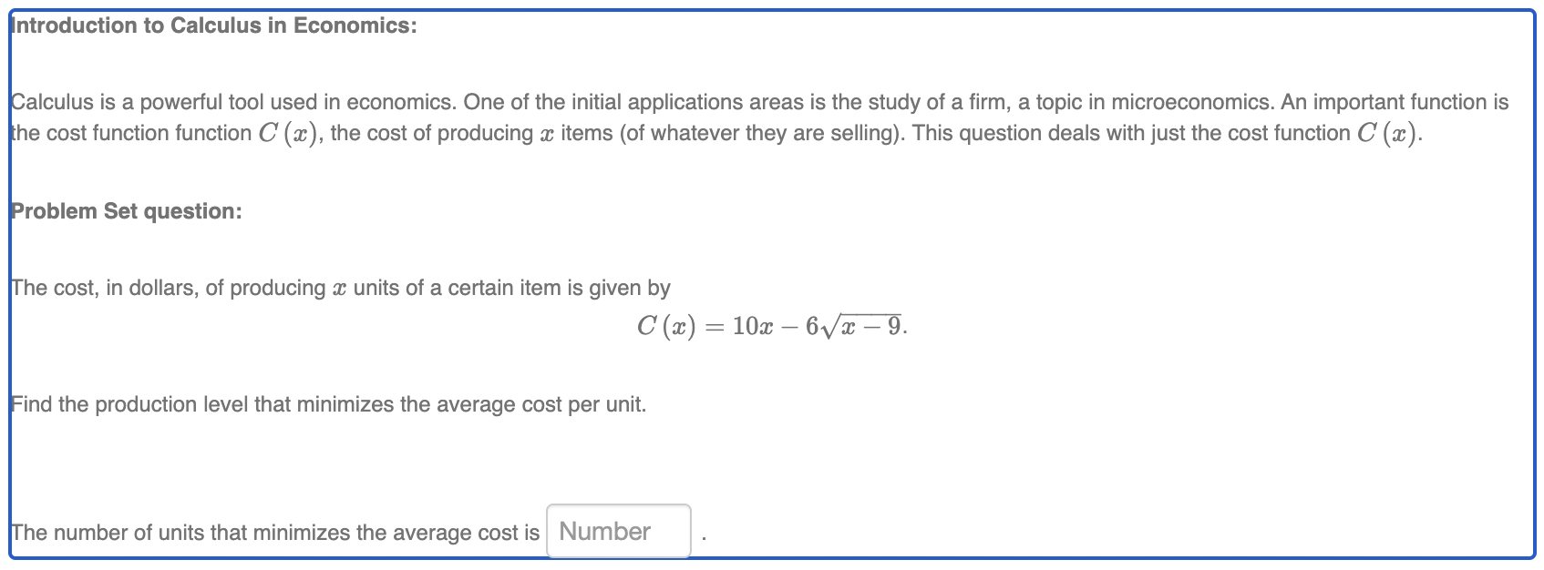 Solved Calculus is a powerful tool used in economics. One of | Chegg.com