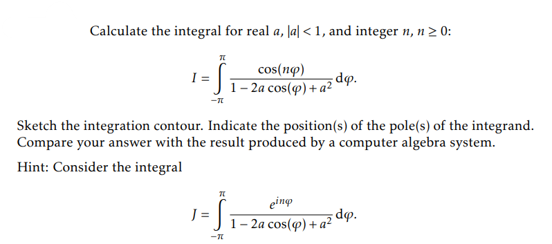 Solved Calculate the integral for real a,∣a∣